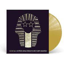 Sun Ra - Outer Spaceways Incorporated (Gold Vinyl) – Good Records To Go