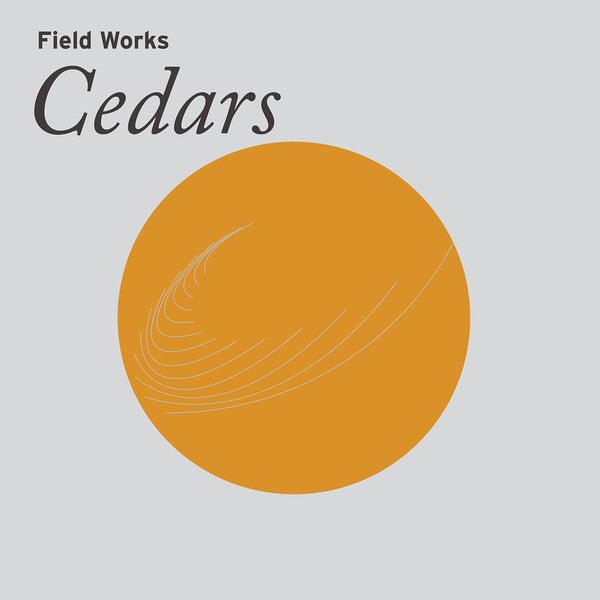 Field Works - Cedars – Good Records To Go