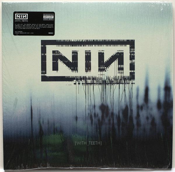 Nine Inch Nails - With Teeth – Good Records To Go