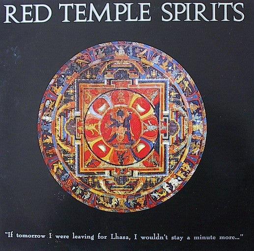 Red Temple Spirits - "If Tomorrow I Were Leaving For Lhasa, I Wouldn't ...
