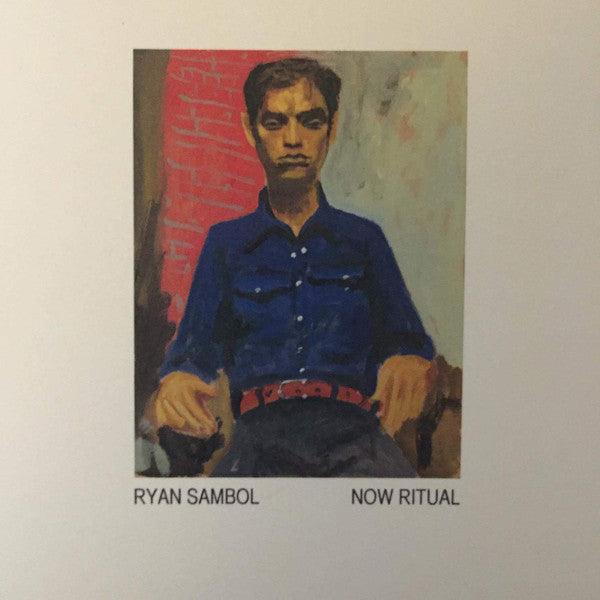 Ryan Sambol - Now Ritual – Good Records To Go